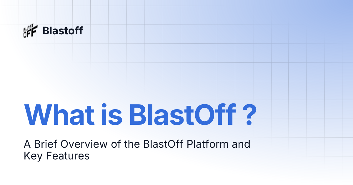 What is BlastOff ? | Blastoff